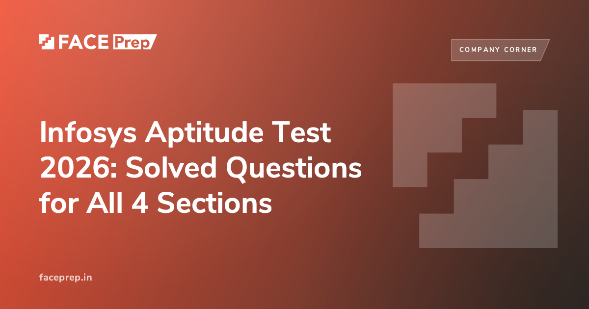 Infosys Aptitude Test 2026: All 4 Sections, Solved