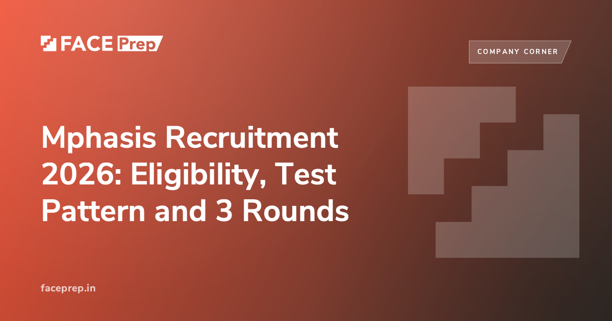 Mphasis Recruitment 2026: Eligibility and Test Pattern