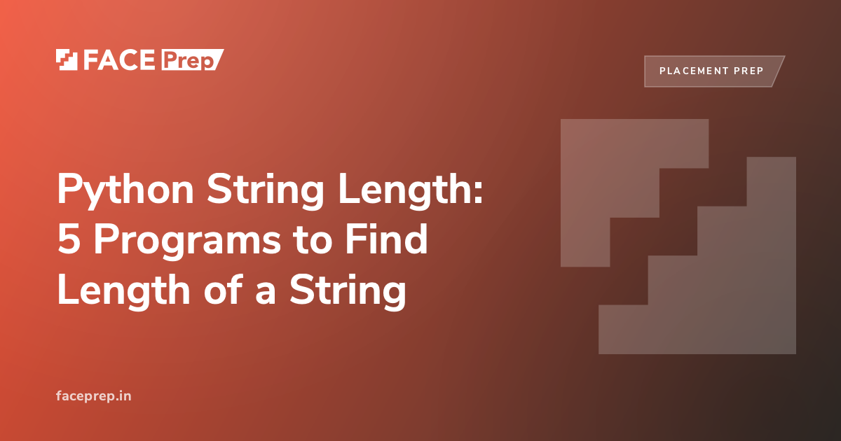 Python String Length: 5 Programs to Find Length of a String