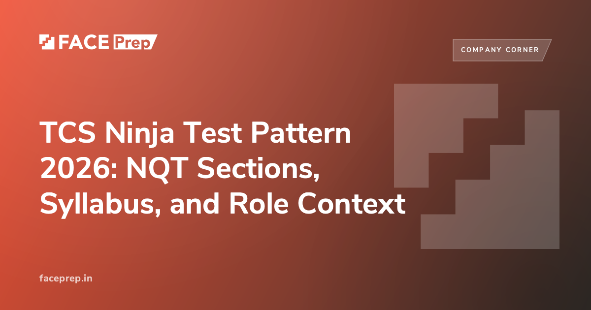 TCS Ninja Test Pattern: NQT Section Guide 2026