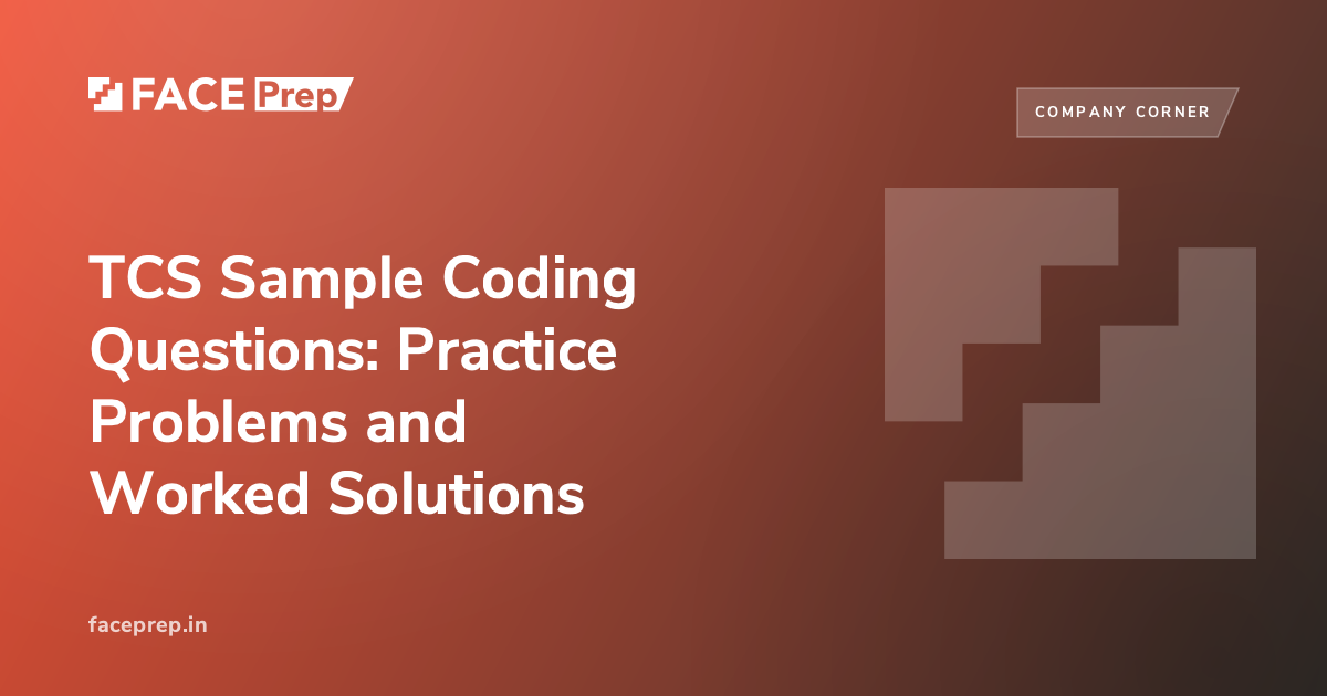 TCS Sample Coding Questions: Worked Solutions 2026
