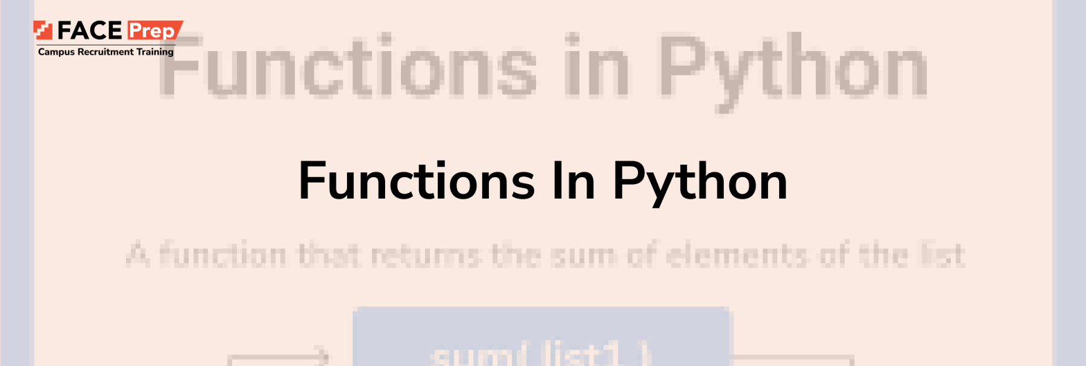 Python Functions: Learn with Practical Examples | FACE Prep