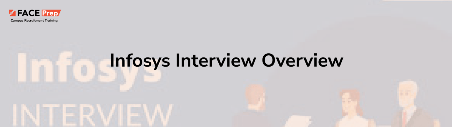 Crack Infosys Interviews: Ultimate Guide for Freshers | FACE Prep