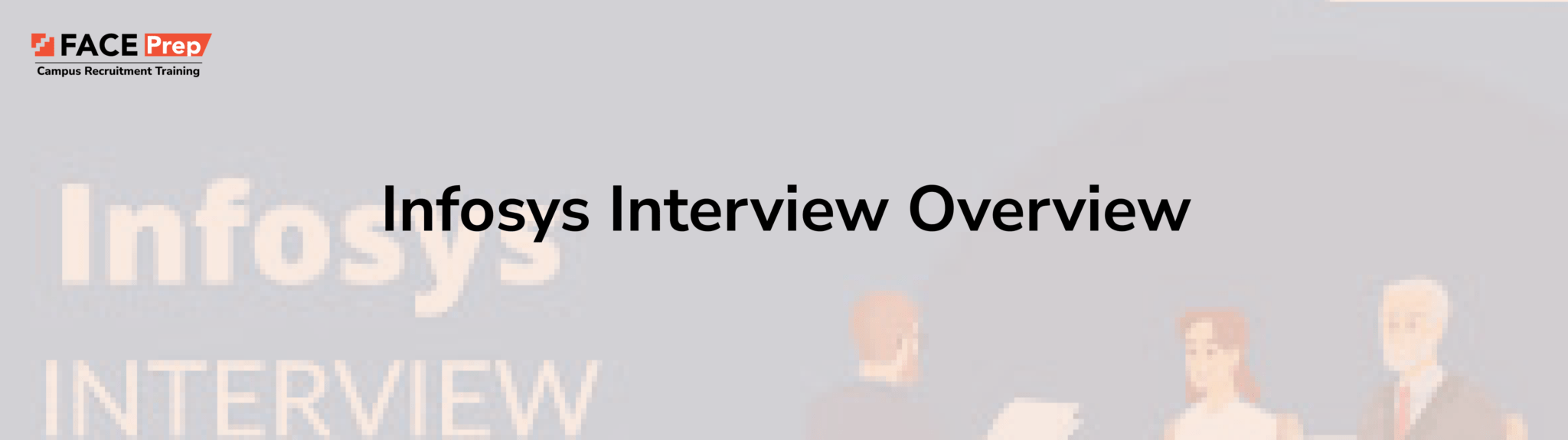 Crack Infosys Interviews: Ultimate Guide for Freshers | FACE Prep
