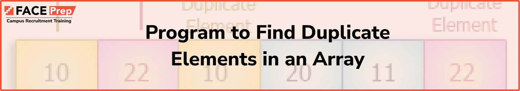 Program To Find Duplicate Elements In An Array Efficiently