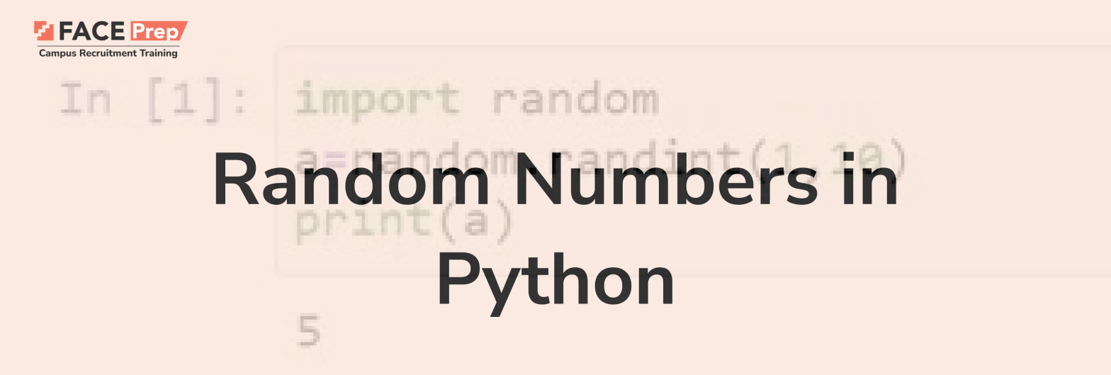 Random Numbers in Python: Generate Random Numbers Easily